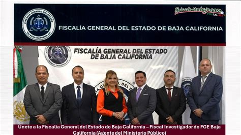 Únete A La Fiscalía General Del Estado De Baja California Fiscal