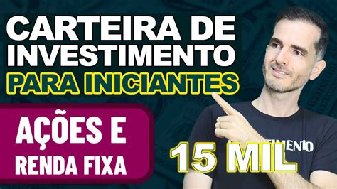 15 MIL INVESTIDOS EM AÇÕES E RENDA FIXA 15 AÇÕES PARA DIVIDENDOS