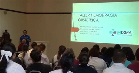 Imparten Curso Taller Sobre Hemorragia Obstétrica Y Bienestar Fetal