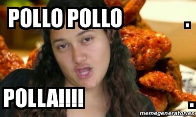 Meme Personalizado Pollo Pollo Polla 19155473