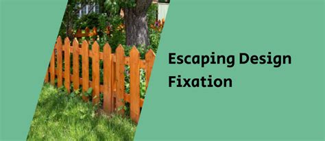 Escaping Design Fixation Hema Nookala