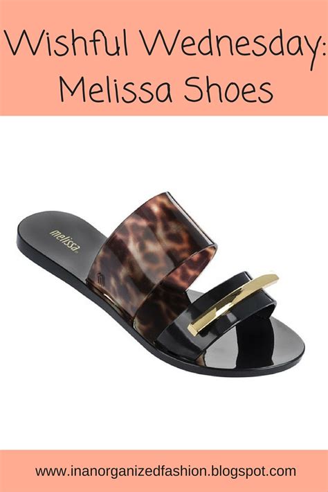 In An Organized Fashion Wishful Wednesday Melissa Shoes