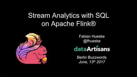 fabian hueske stream analytics with sql on apache flink ppt