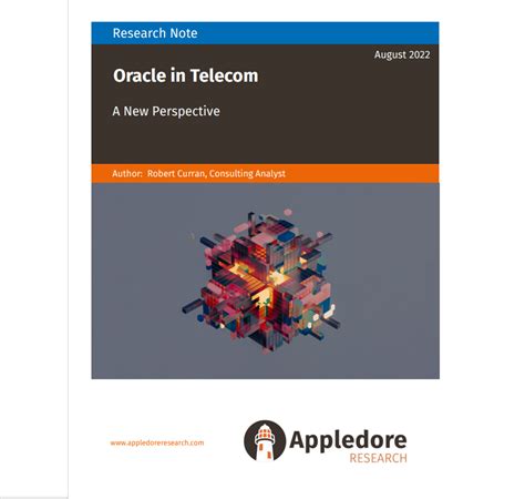Oracle In Telecom A New Perspective Appledore Research