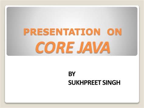 Presentation On Core Java Pptx