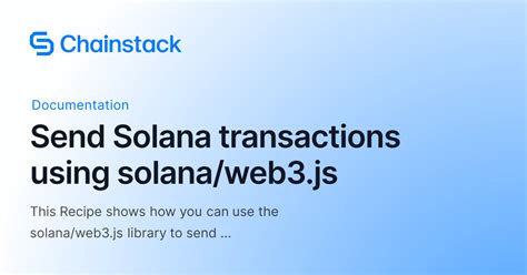 Send Solana Transactions Using Solanaweb3js Chainstack