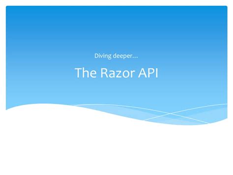 Razor And The Art Of Templating PPT