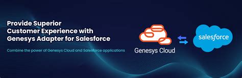 Genesys Adapter For Salesforce Genesys Salesforce Integration Genesys Adapter For Salesforce Genesys Salesforce Integration