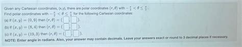 Solved Given Any Cartesian Coordinates X Y There Are Chegg