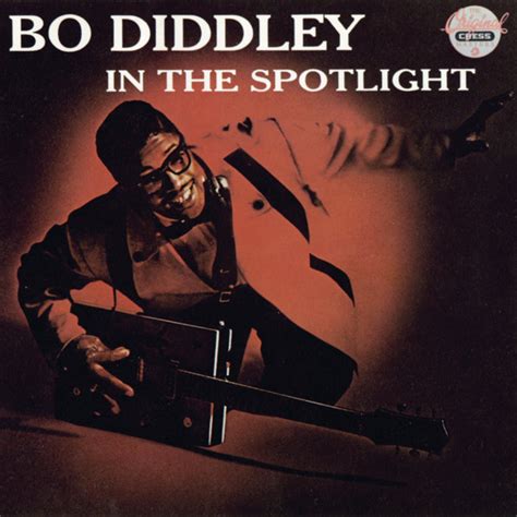 In The Spotlight Album By Bo Diddley Spotify