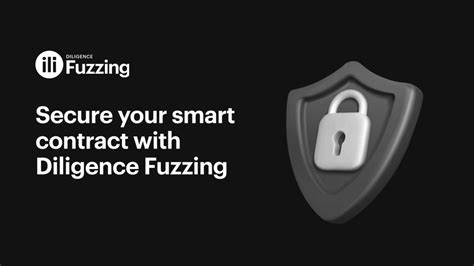 Secure Your Smart Contract With Diligence Fuzzing