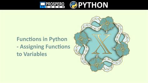 Functions In Python Assigning Functions To Variables Youtube
