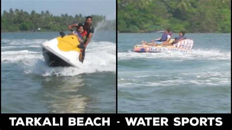 Tarkarli Devbaug Beach Malvan Tarkarli Beach Water Sports Ride Youtube