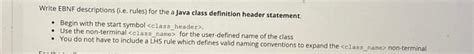 Solved Write Ebnf Descriptions Le Rules For The A Java