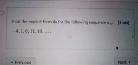 Solved Find The Explicit Formula For The Following Sequence Chegg