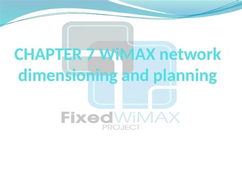 Pptx Chapter 7 Wimax Network Dimension Ing And Planning Dokumentips