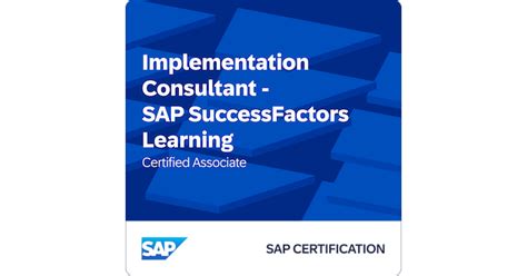 SAP Certified Associate Implementation Consultant SAP SuccessFactors Learning Credly