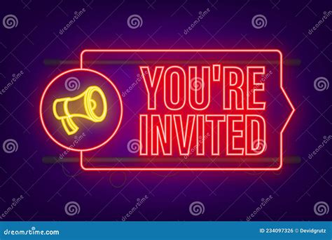 Megaphone Neon Banner Business Concept With Text You Re Invited