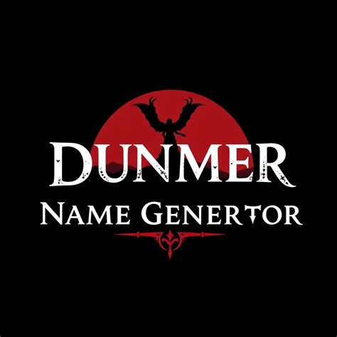 Dunmer Name Generator Generate Morrowind Dark Elf Names Name Generator