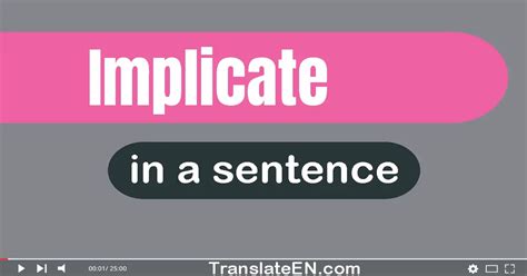 Implicate In A Sentence