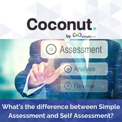 Simple Assessment Vs Self Assessment Whats The Difference