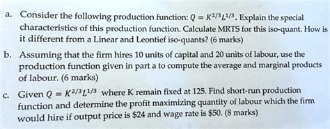 solved a consider the following production function q k 2 3 l 1