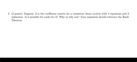 Solved Points Suppose A Is The Coefficient Matrix For Chegg