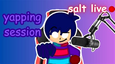 Yapping Session Youtube