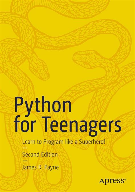 python for teenagers learn to program like a superhero 2 payne