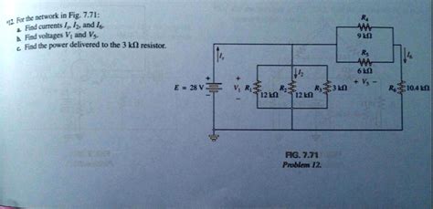 Solved For Network In Fig 7 71 A Find The Currents Is I2 And I6 B