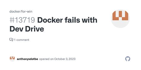 Docker Fails With Dev Drive Issue 13719 Docker For Win GitHub