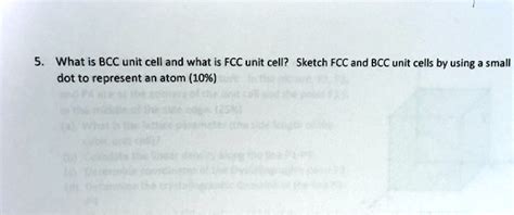 SOLVED What Is BCC Unit Cell And What Is FCC Unit Cell Sketch FCC And BCC Unit Cells By Using