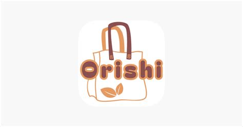 ‎orishi Local Naija Groceries Na App Store