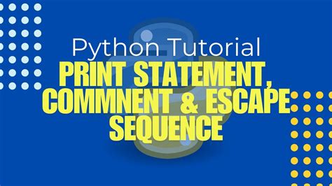 python tutorial in hindi print statement comments and escape sequence