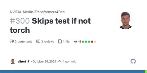 Skips Test If Not Torch By Albert17 · Pull Request 300 · Nvidia Merlin