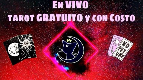 Tarot En Vivo 👁️🔮 Gratuita Y Con Costo Youtube