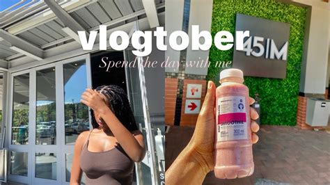 Weeekly Vlog Spend The Day With Me South African Youtuber Youtube