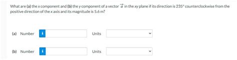 Solved What Are A The X Component And B The Y Component