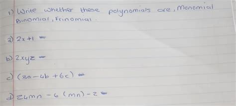 solved 1 write whether these polynomials are monomial binomial