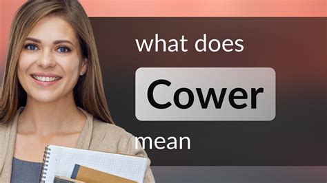 Cower Meaning Of Cower Youtube