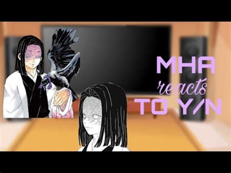Mha React To M Y N As Kagaya Ubuyashiki Kny Bnha Idkwhattoput Youtube