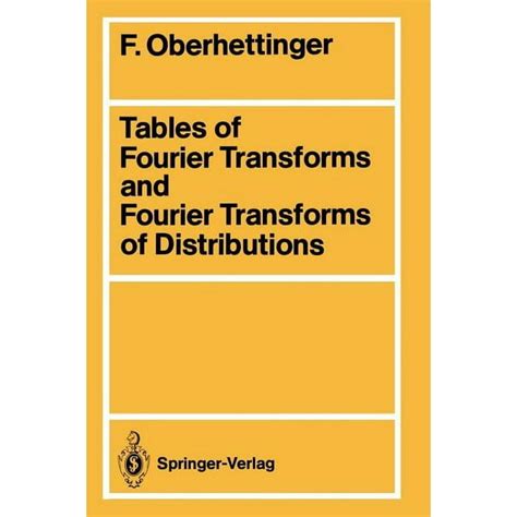 Tables Of Fourier Transforms And Fourier Transforms Of Distributions Paperback