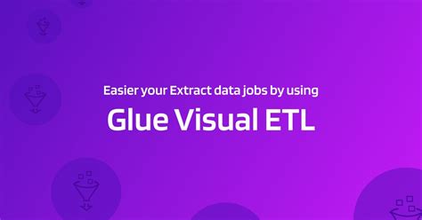 Bạch Doãn Vương On Linkedin Make Your Etl Jobs Easier With Glue Visual