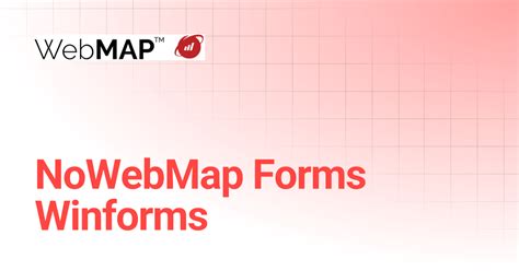NoWebMap Forms Winforms WebMAP Documentation Mobilize Net