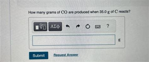 Solved Part A How Many Grams Of C Are Required To React With Chegg