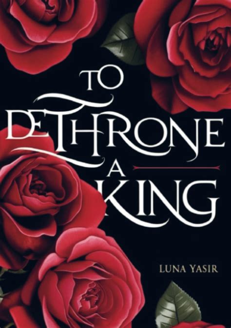 Amazon Fr To Dethrone A King Yasir Luna Livres