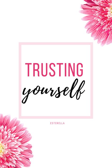 Trusting Yourself Esterella