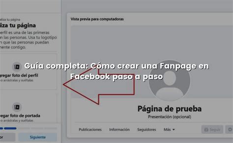Guía completa Cómo crear una Fanpage en Facebook paso a paso Cómo