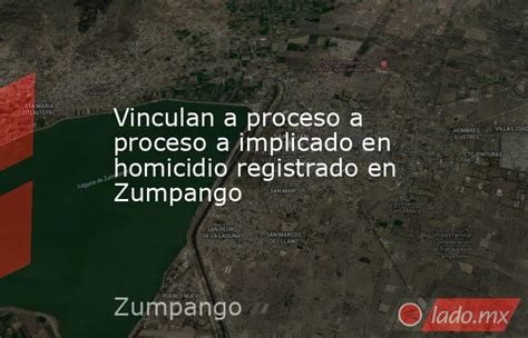 Vinculan A Proceso A Proceso A Implicado En Homicidio Registrado En