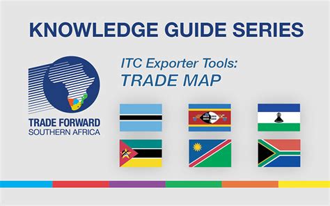 Knowledge Guide Using Itc Trade Map Trade Forward Southern Africa